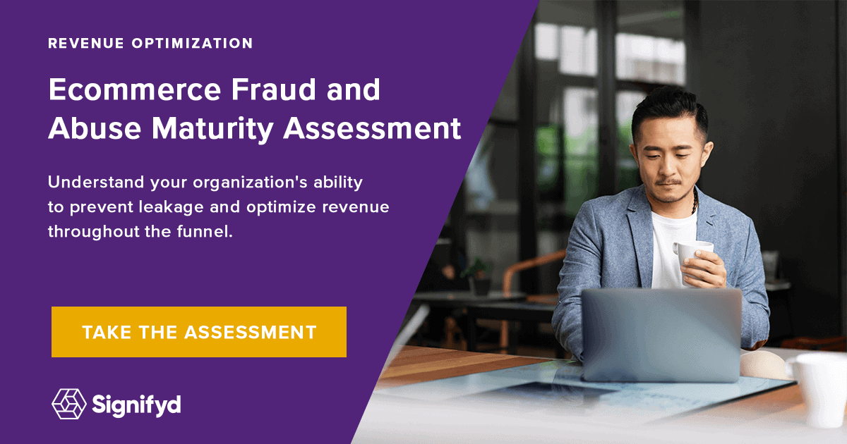 Ecommerce Fraud and Abuse Maturity Assessment | Signifyd
