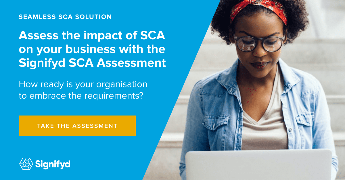 Take the SCA Impact Assessment | Signifyd