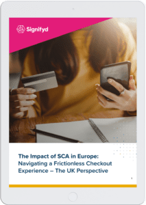 The Impact of SCA in Europe: The E-Book | Signifyd