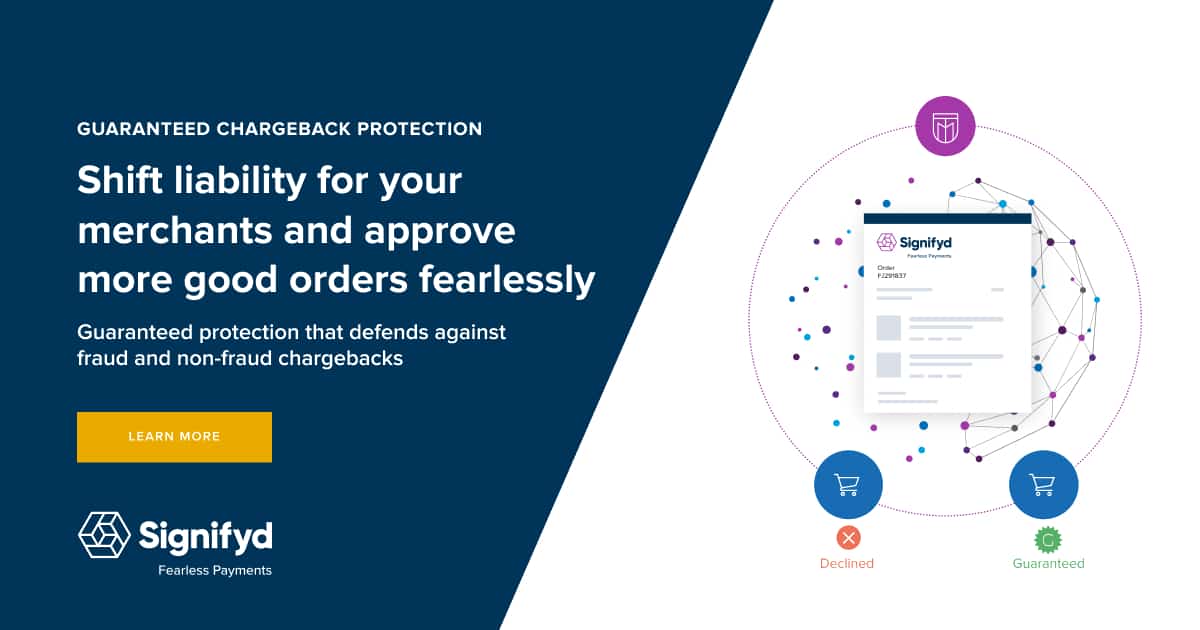 Guaranteed Chargeback Protection: liability shifted | Signifyd